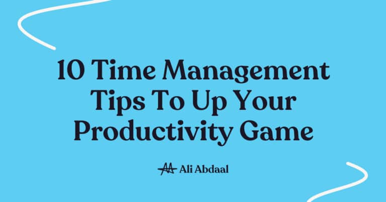 How to build a time management routine - Ali Abdaal